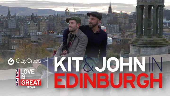 GREAT BRITISH ADVENTURE: Edinburgh - GayCities Wanderlust